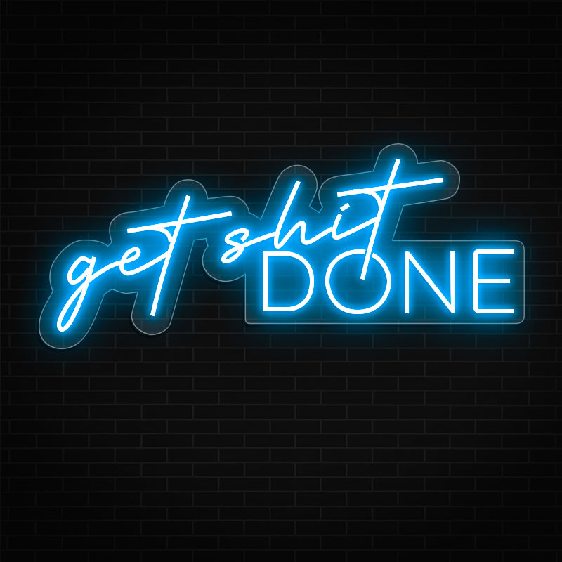 Get Shit Done Neon Sign